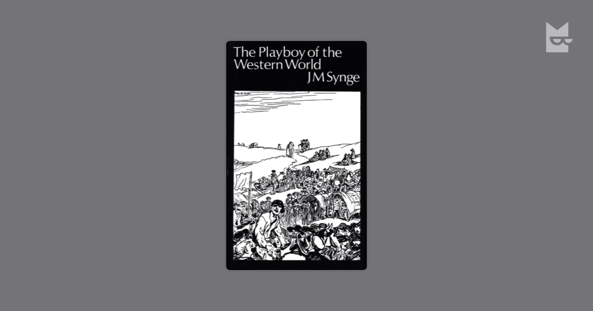 The Playboy of the Western World by John M Synge Read Online on Bookmate