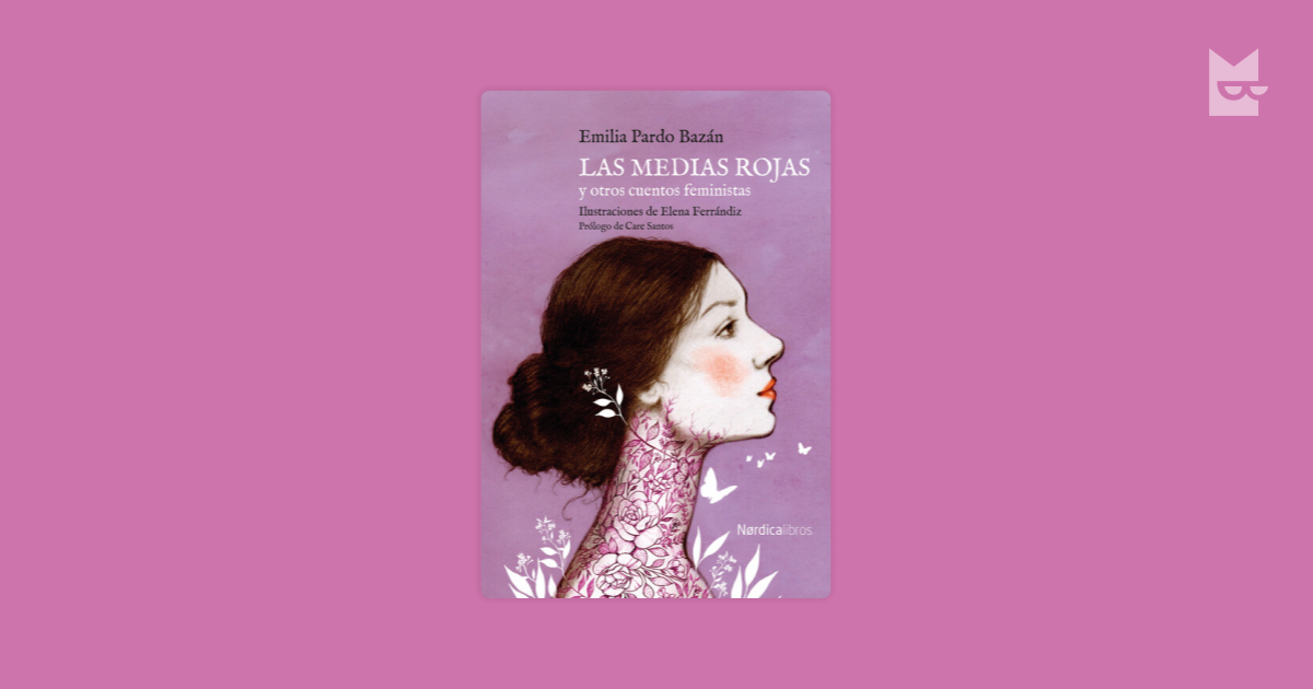 Lee Las medias rojas y otros cuentos feministas, de Emilia Pardo Bazán ...
