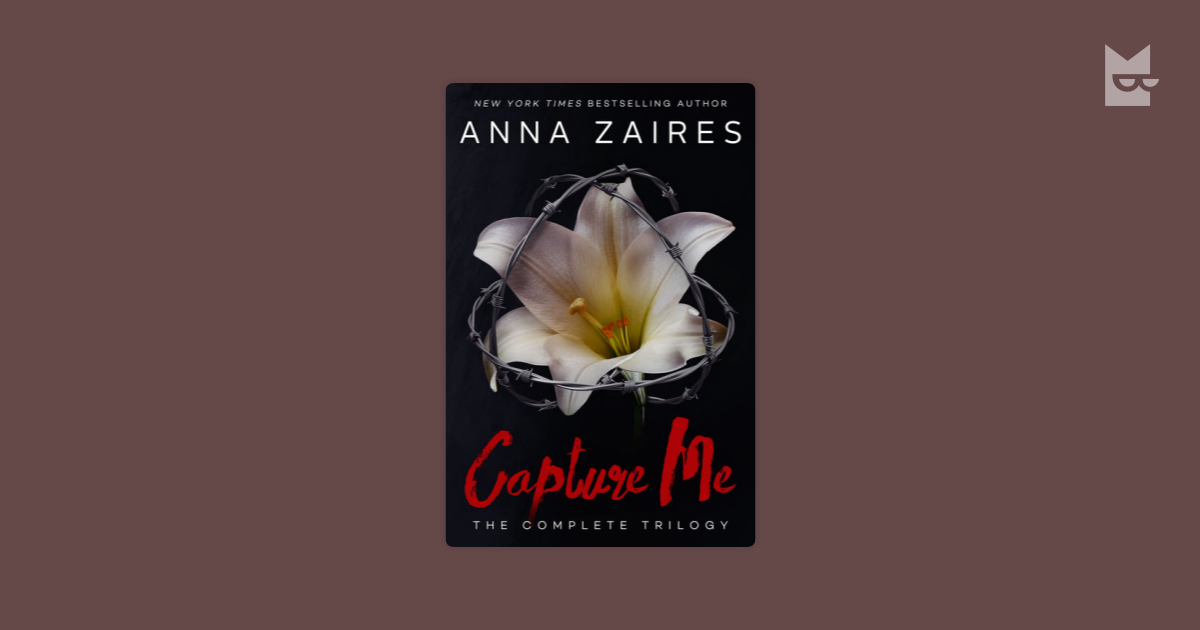 Lee Capture Me: The Complete Trilogy, de Anna Zaires en línea en Bookmate