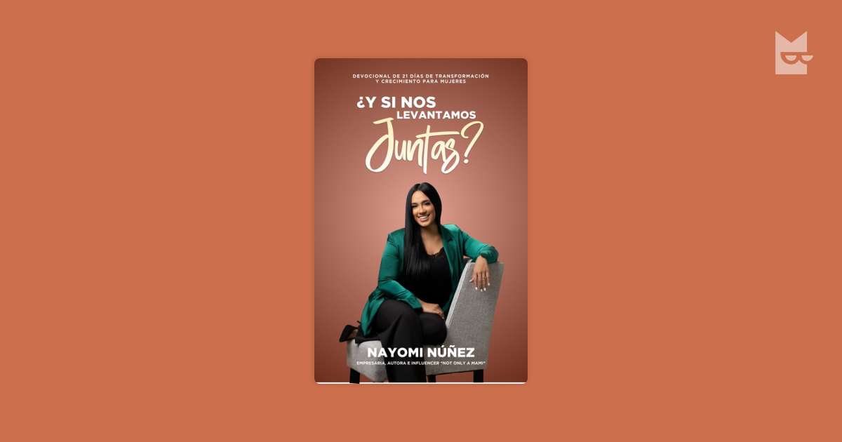 Lee Y Si Nos Levantamos Juntas, de Nayomi Núñez en línea en Bookmate