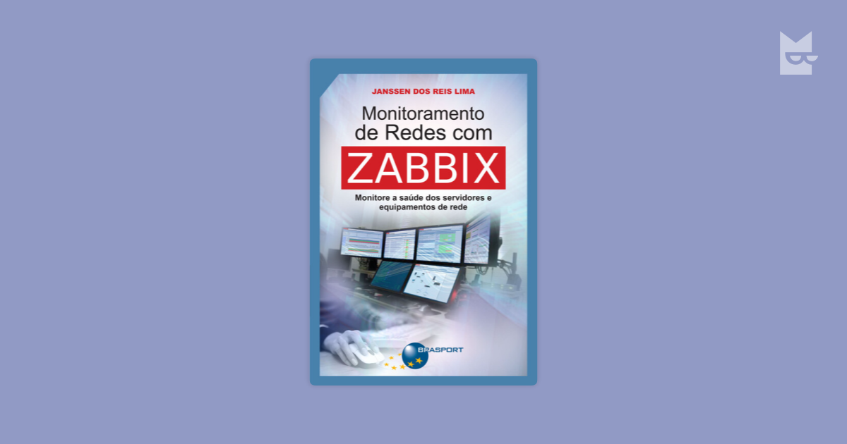 Monitoramento de Redes com Zabbix de Janssen dos Reis Lima Leia Online no Bookmate