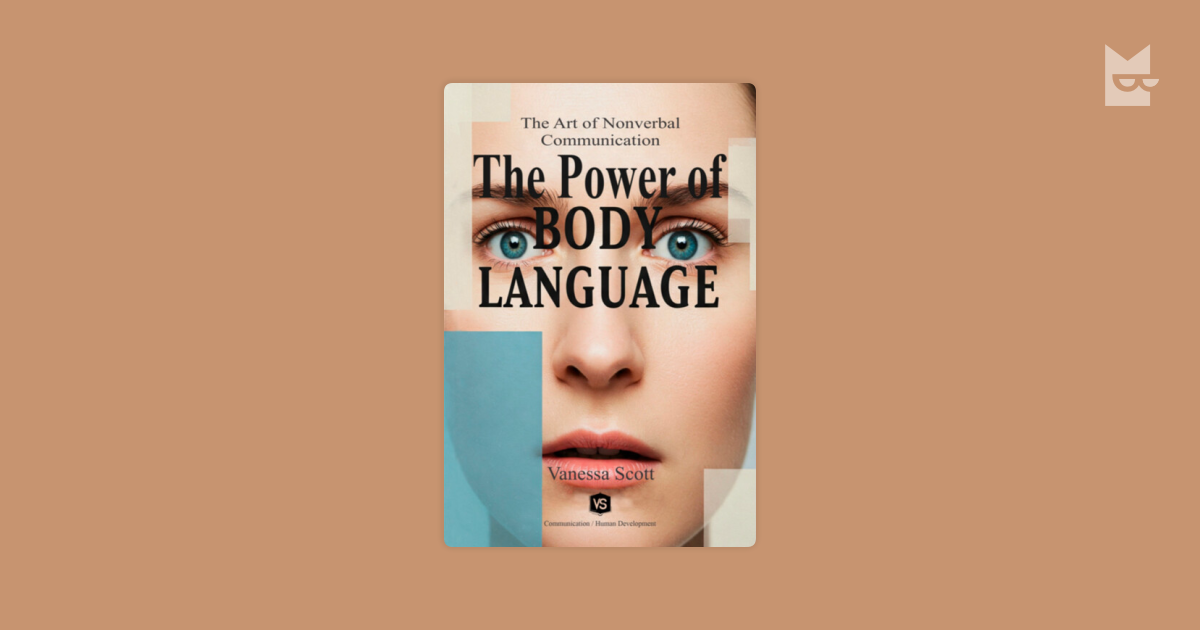The Power Of Body Language by Vanessa Scott Read Online on Bookmate