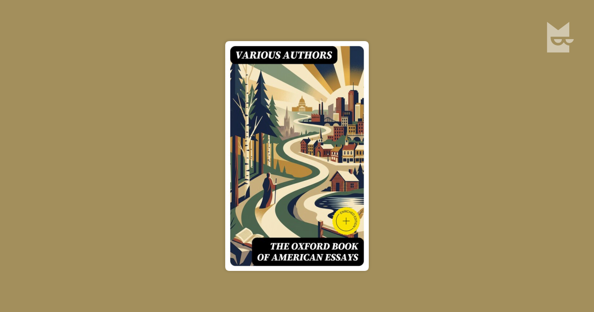 The Oxford Book of American Essays by Henry David Thoreau, Washington ...