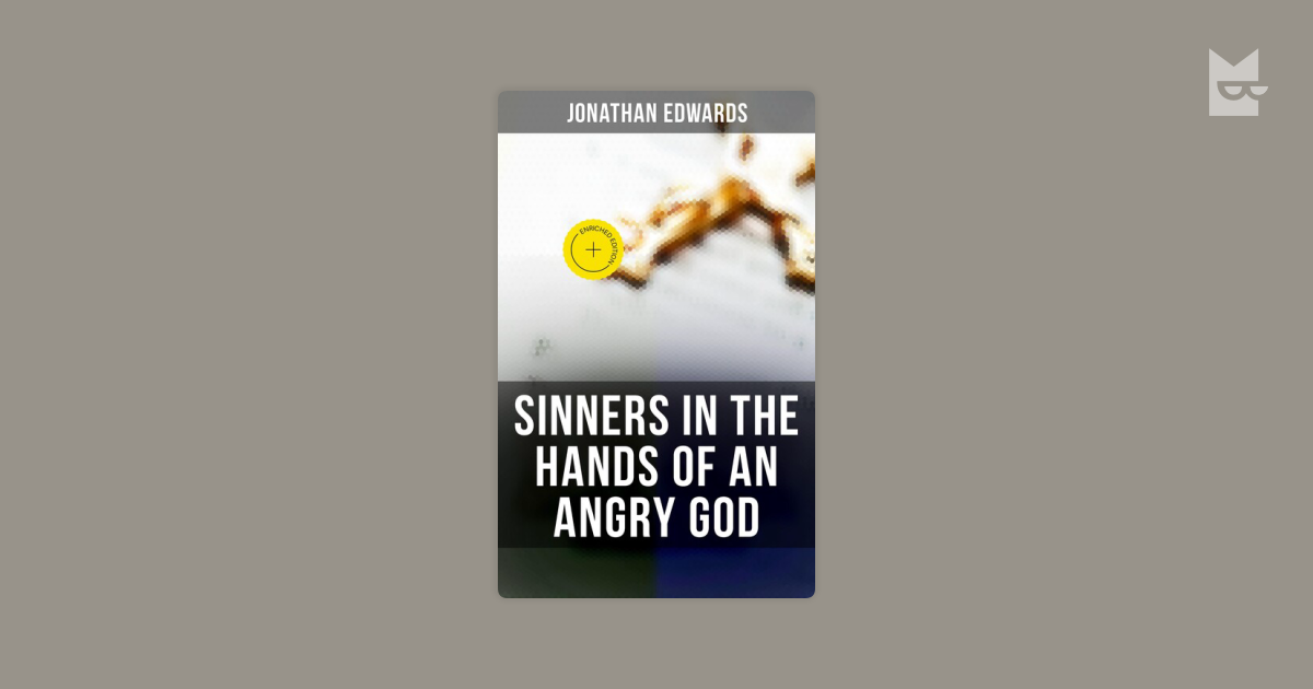 Sinners in the Hands of an Angry God and Other Sermons by Jonathan ...