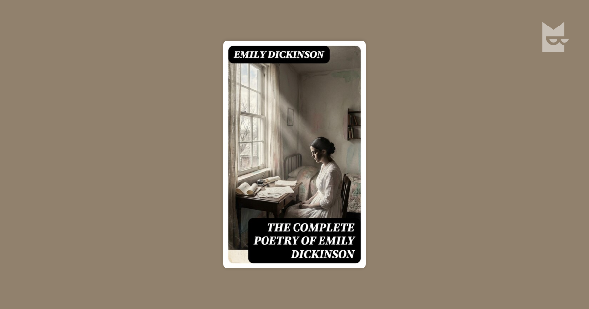 The Complete Poetry of Emily Dickinson by Emily Dickinson Read Online ...