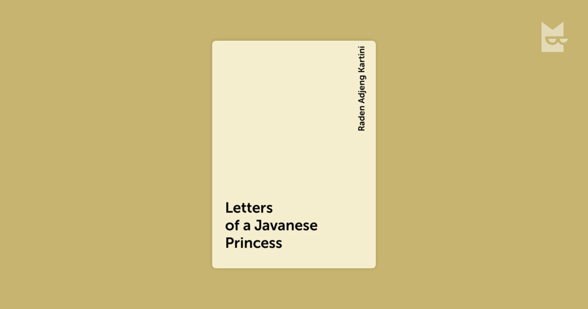 Letters of a Javanese Princess by Raden Adjeng Kartini Read Online on ...