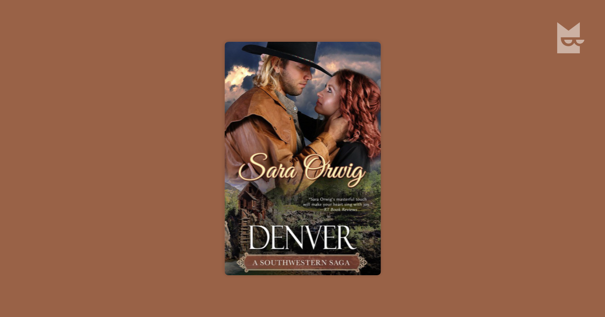 Denver by Sara Orwig Read Online on Bookmate