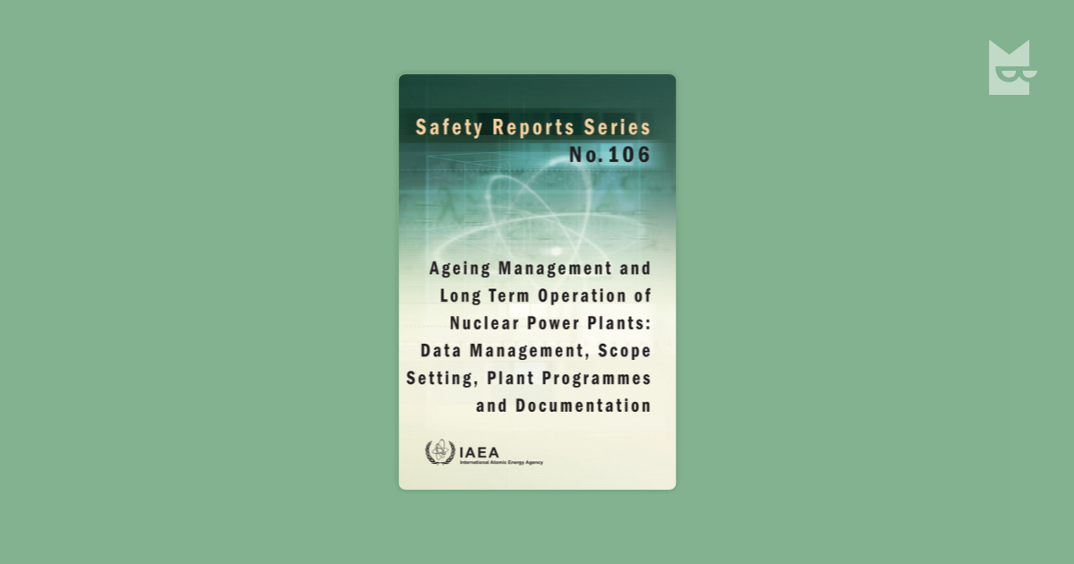 Ageing Management and Long Term Operation of Nuclear Power Plants: Data Management, Scope ...