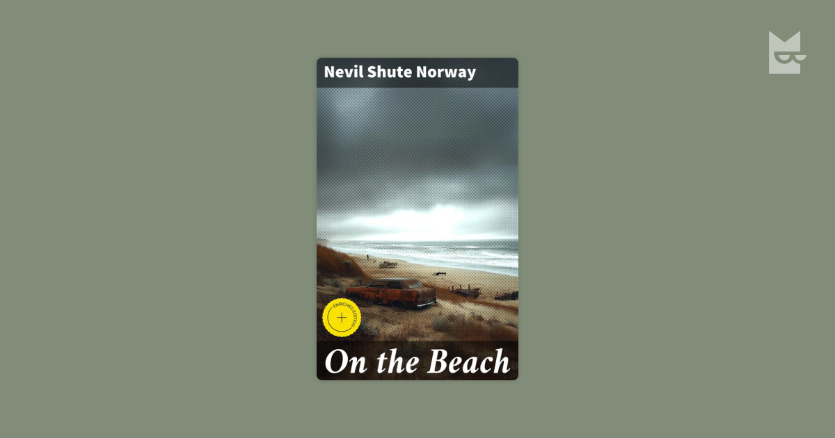 On the Beach by Nevil Shute Norway Read Online on Bookmate