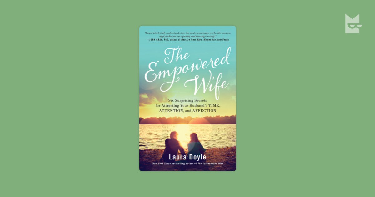 The Empowered Wife by Laura Doyle Read Online on Bookmate