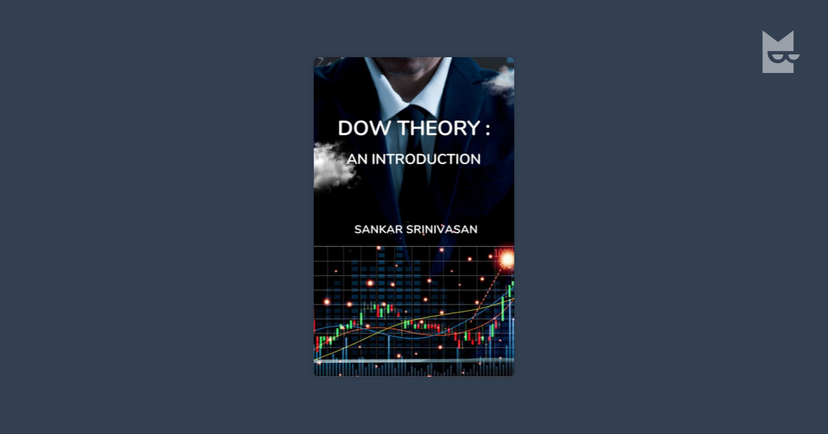 Dow Theory by Sankar Srinivasan Read Online on Bookmate