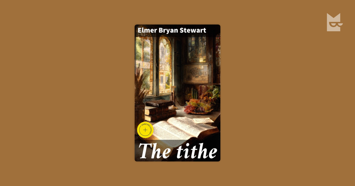 The tithe by Elmer Bryan Stewart Read Online on Bookmate