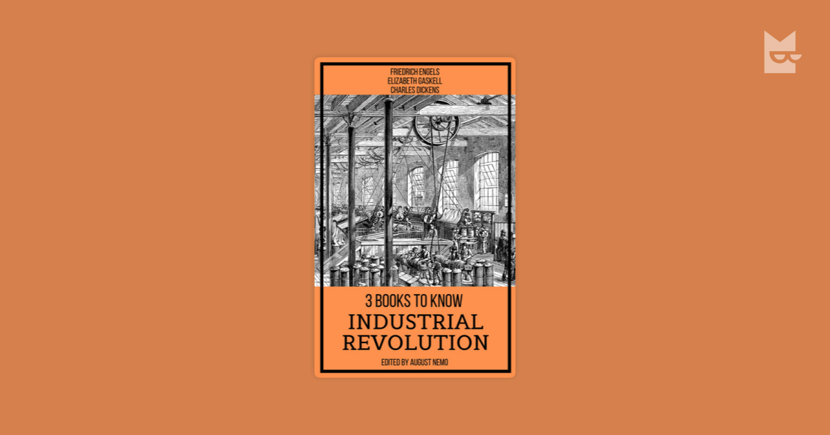 3 books to know Industrial Revolution by Charles Dickens, Friedrich ...