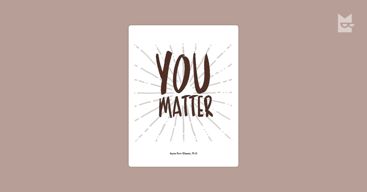 You Matter by Joyce Glasser Read Online on Bookmate