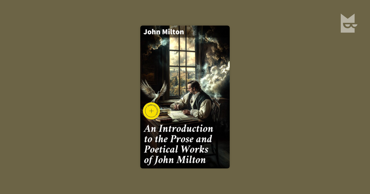 An Introduction to the Prose and Poetical Works of John Milton by John ...