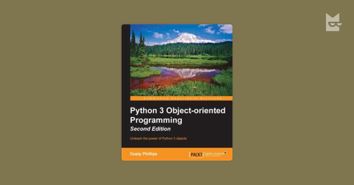 Python 3 Object-oriented Programming – Second Edition by Dusty Phillips Read Online on Bookmate