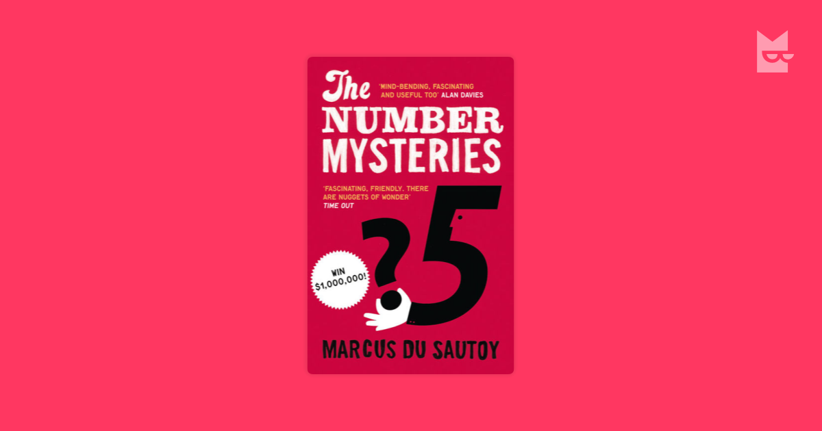 The Number Mysteries: A Mathematical Odyssey through Everyday Life by ...